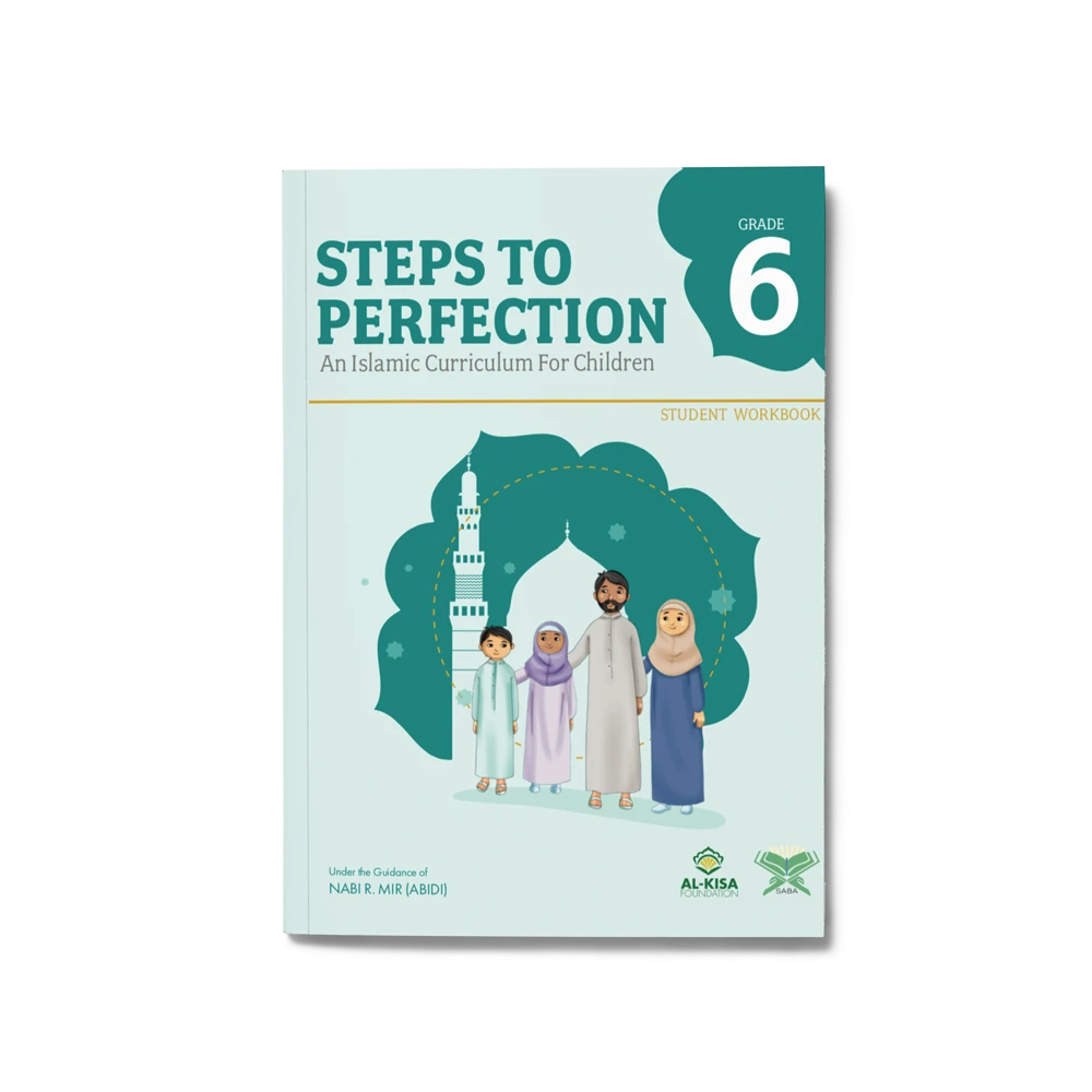 Steps to Perfection | Grade 6 | Student Workbook – Ahlulbayt Bookstore