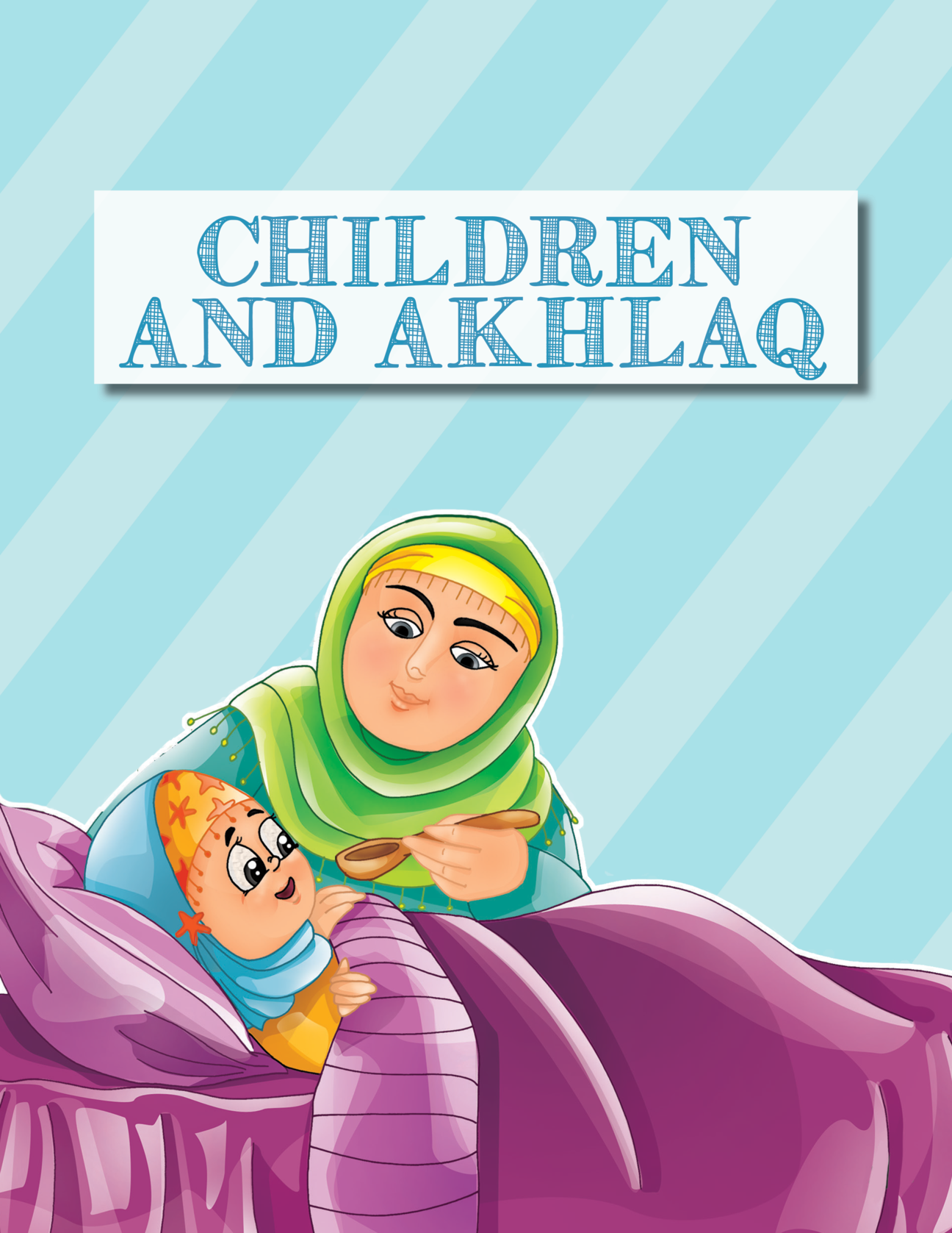 40 Hadith for Children (Suggested Ages: 7+) – Ahlulbayt Bookstore