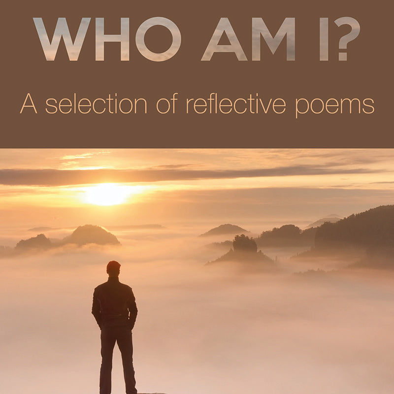 Who Am I? A Selection of Reflective Poems – Ahlulbayt Bookstore